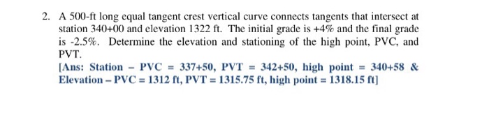 Solved 2. A 500-ft long equal tangent crest vertical curve | Chegg.com