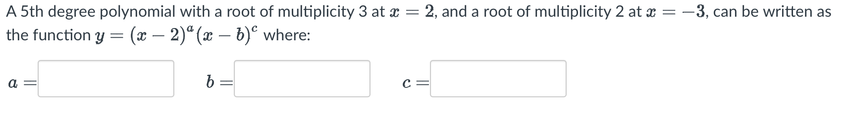 Solved A 5th degree polynomial with a root of multiplicity 3 | Chegg.com