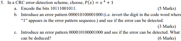 Solved 5 In A Crc Error Detection Scheme Choose Px X 8364