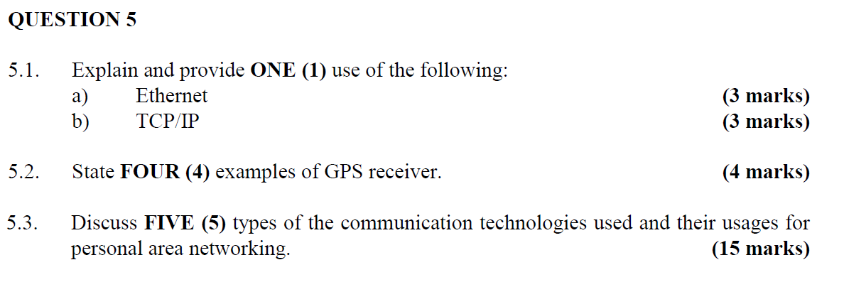 Solved QUESTION 5 5.1. Explain and provide ONE (1) use of | Chegg.com