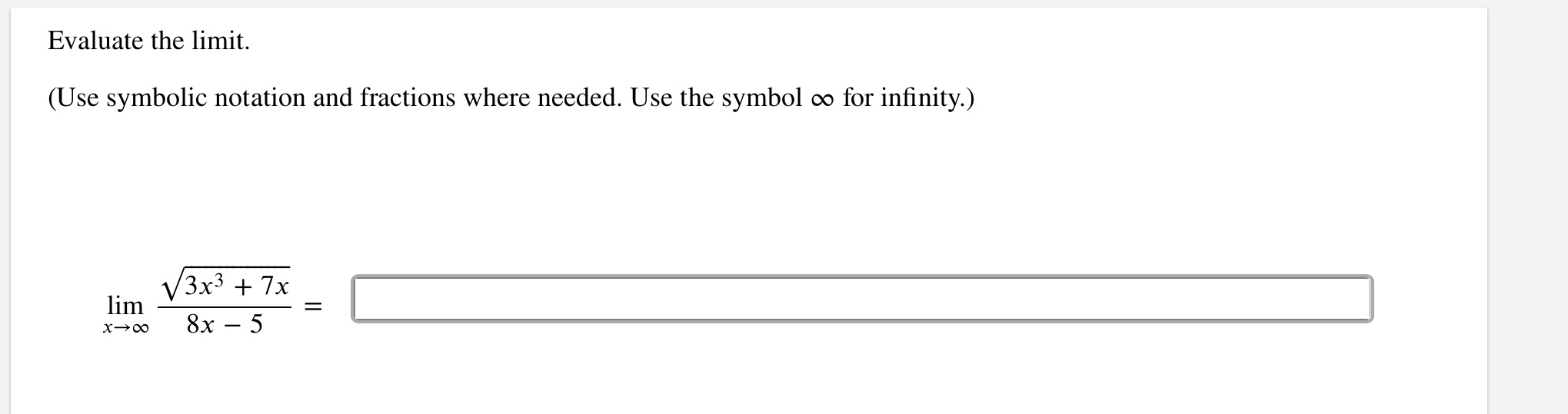 Solved Evaluate the limit.(Use symbolic notation and | Chegg.com