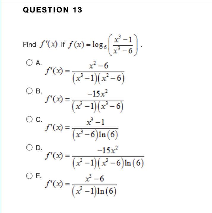 Solved f′(x) if f(x)=log6(x3−6x3−1) A. | Chegg.com