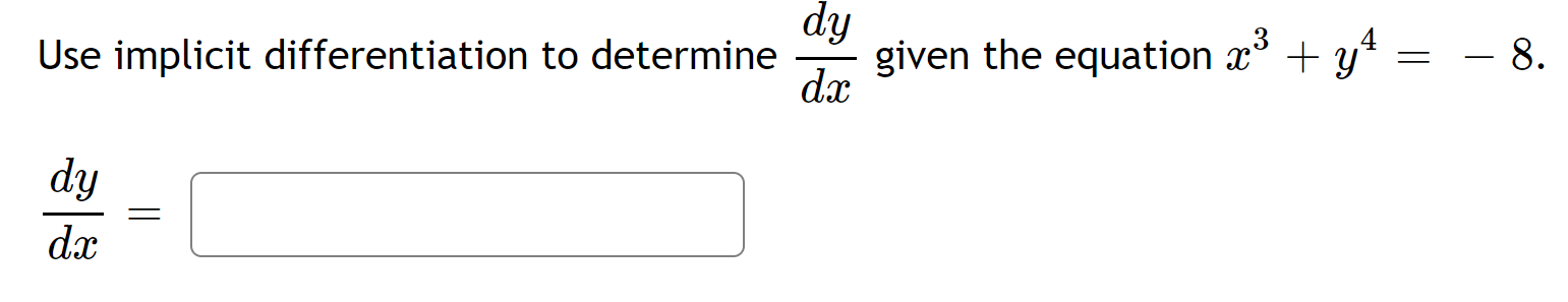 Solved dy Use implicit differentiation to determine given | Chegg.com