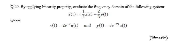 Solved Q.20.By applying linearity property, evaluate the | Chegg.com