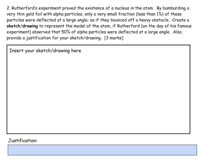 Solved 2. Rutherford's experiment proved the existence of a | Chegg.com