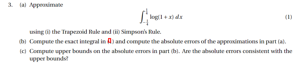 Solved 3. (a) Approximate using (i) the Trapezoid Rule and | Chegg.com