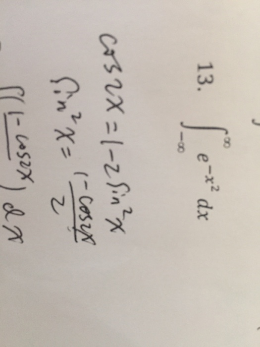 Solved integral^infinity_-infinity e^-x^2 dx | Chegg.com