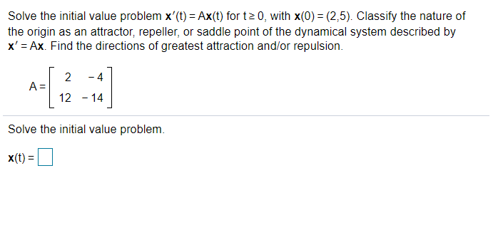 Solved Solve the initial value problem x'(t) = Ax(t) for t2 | Chegg.com