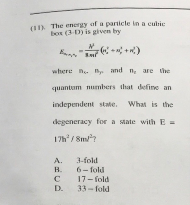 Solved in The encrgy of a particle in a cubic box 3-D) is | Chegg.com