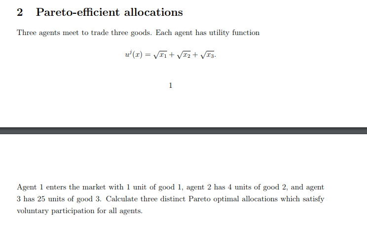 2 Pareto-efficient allocations Three agents meet to | Chegg.com