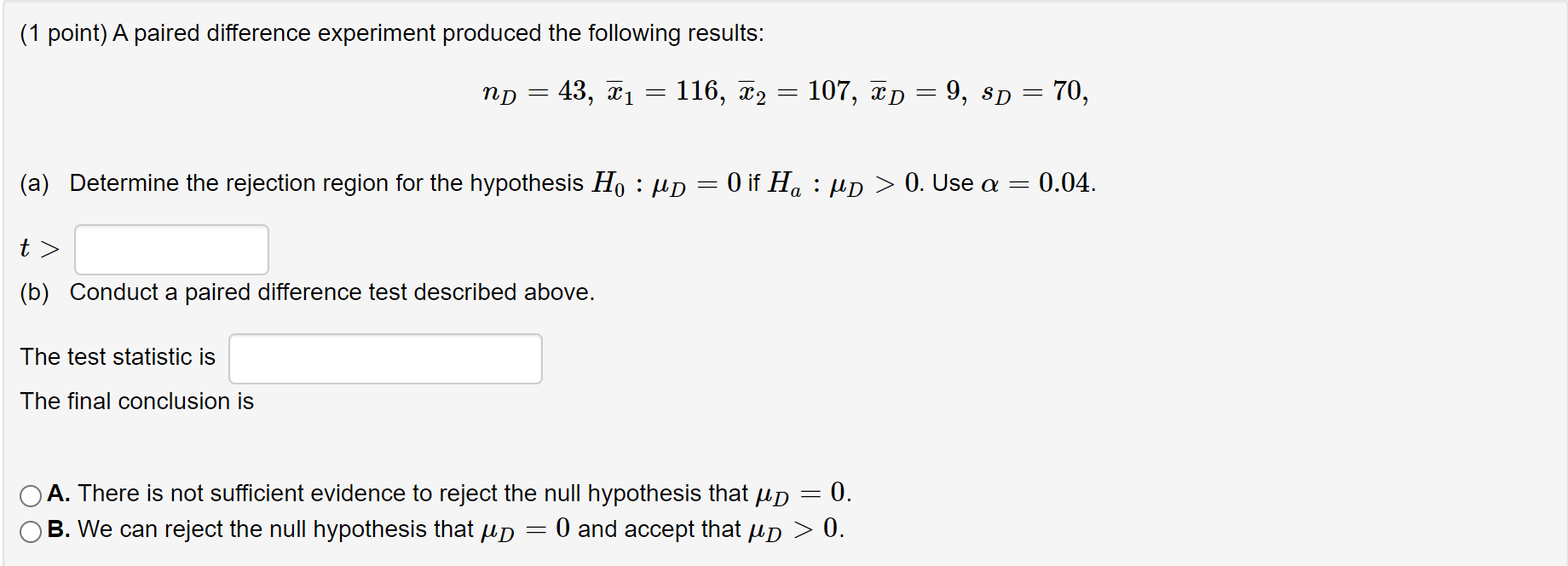 Solved (1 point) A paired difference experiment produced the | Chegg.com