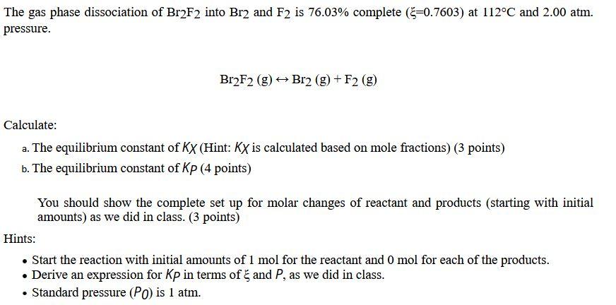 Solved The gas phase dissociation of Br2F2 into Br2 and F2 | Chegg.com