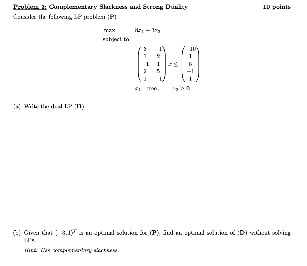 Solved 10 points Problem 3: Complementary Slackness and | Chegg.com