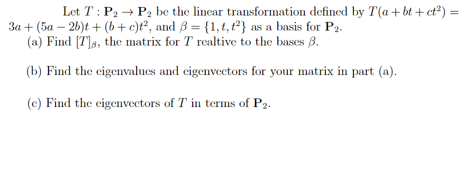 Solved = Let T: P2 → P2 be the linear transformation defined | Chegg.com