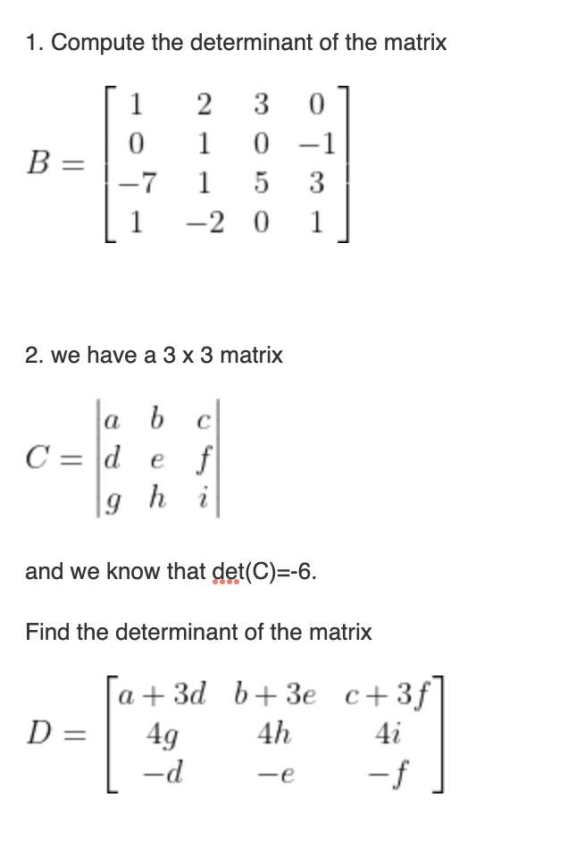 Solved 1. Compute the determinant of the matrix 1 0 -7 B 2 3 | Chegg.com