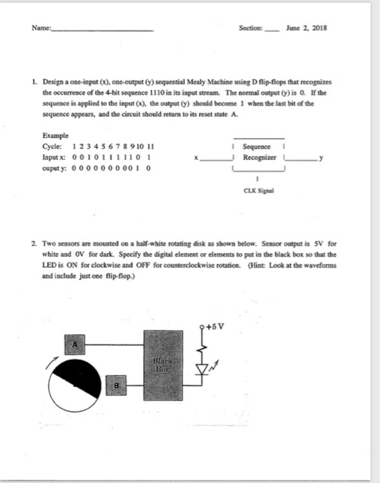 Solved Name: Section: June 2, 2018 1. Design a one-input | Chegg.com