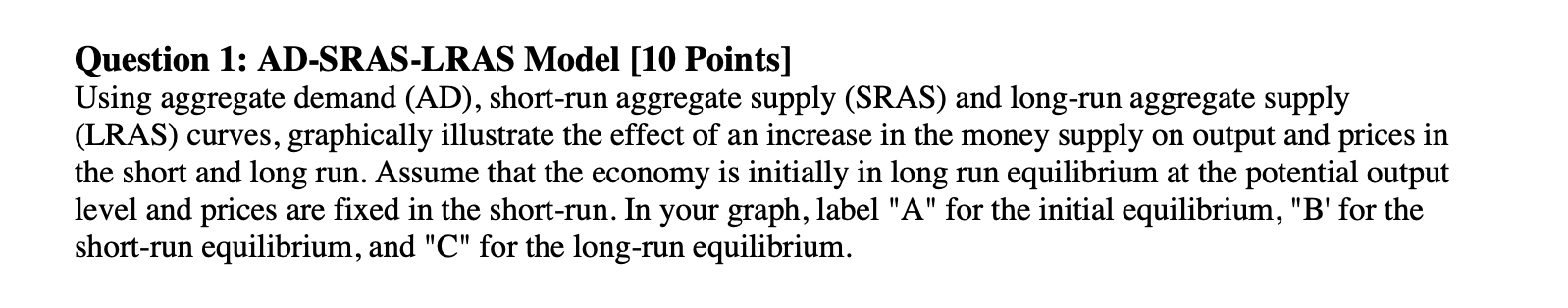 Solved Question 1: AD-SRAS-LRAS Model [10 Points] Using | Chegg.com