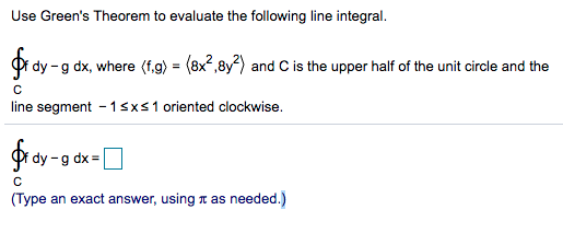 Solved Use Green's Theorem to evaluate the following | Chegg.com