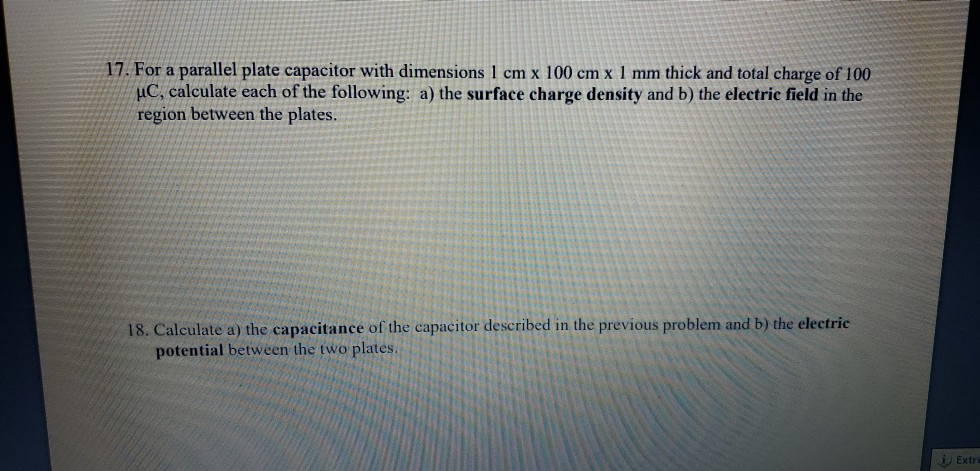 Solved 17. For a parallel plate capacitor with dimensions 1 | Chegg.com