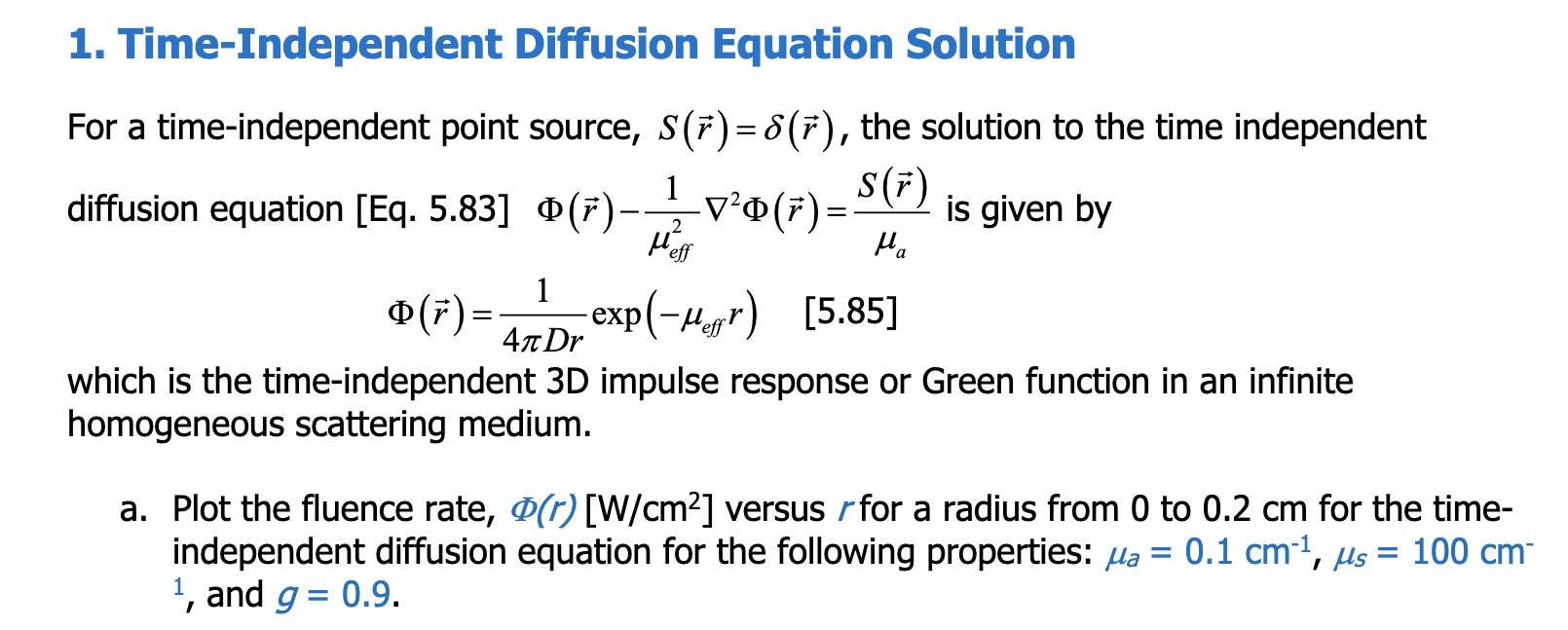 Solved For a time-independent point source, S(r)=δ(r), the | Chegg.com