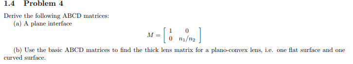 Solved 1.4 Problem 4 Derive the following ABCD matrices: (a) | Chegg.com