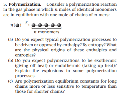 Solved Polymerization. Consider a polymerization reactionin | Chegg.com