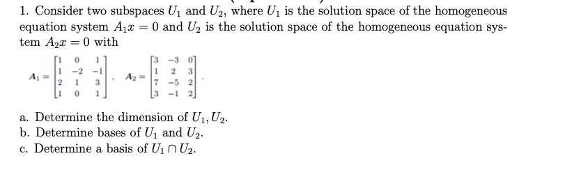 Solved 1. Consider two subspaces U, and U2, where U, is the | Chegg.com