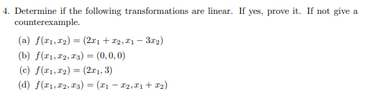 Solved 4. Determine if the following transformations are | Chegg.com