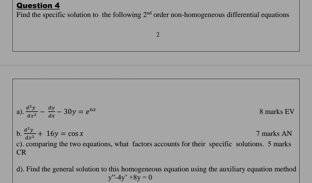 Solved Question 4 Find the specific solution to the | Chegg.com