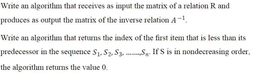 Solved Write an algorithm that receives as input the matrix | Chegg.com