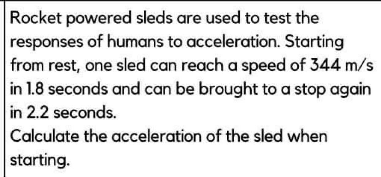 Solved Rocket powered sleds are used to test the responses | Chegg.com