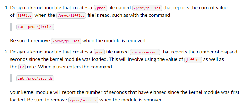 Solved Design a kernel module that creates a /proc file | Chegg.com