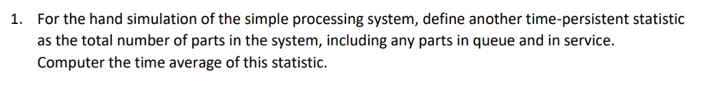 Solved For the hand simulation of the simple processing | Chegg.com
