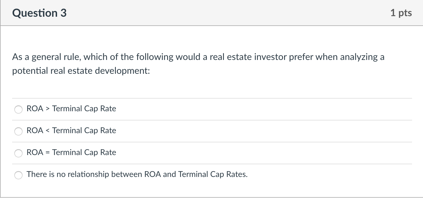Solved Question 3 1 pts As a general rule, which of the | Chegg.com