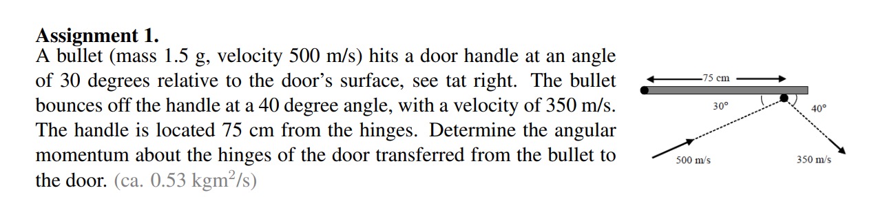 Assignment 1. A bullet (mass 1.5 g, velocity 500 m/s | Chegg.com