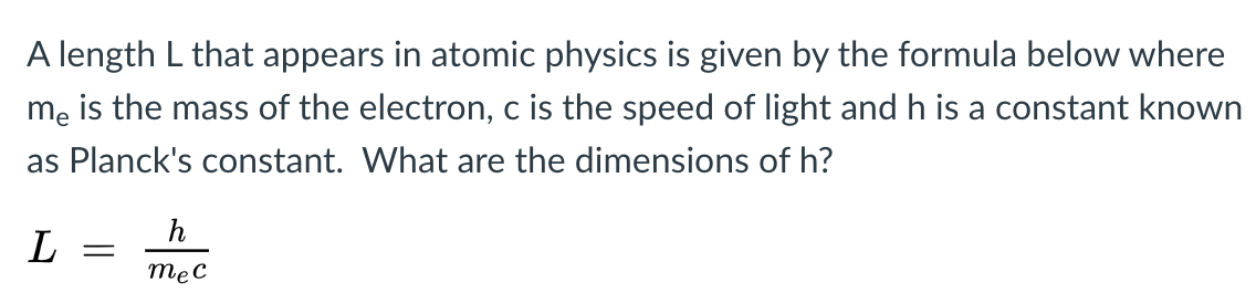 Solved A length L that appears in atomic physics is given by | Chegg.com