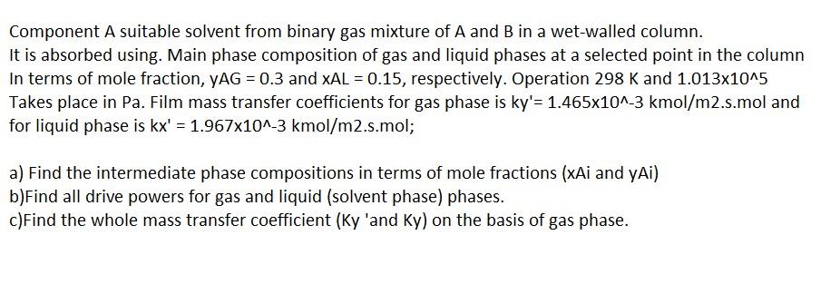 Solved Component A suitable solvent from binary gas mixture | Chegg.com