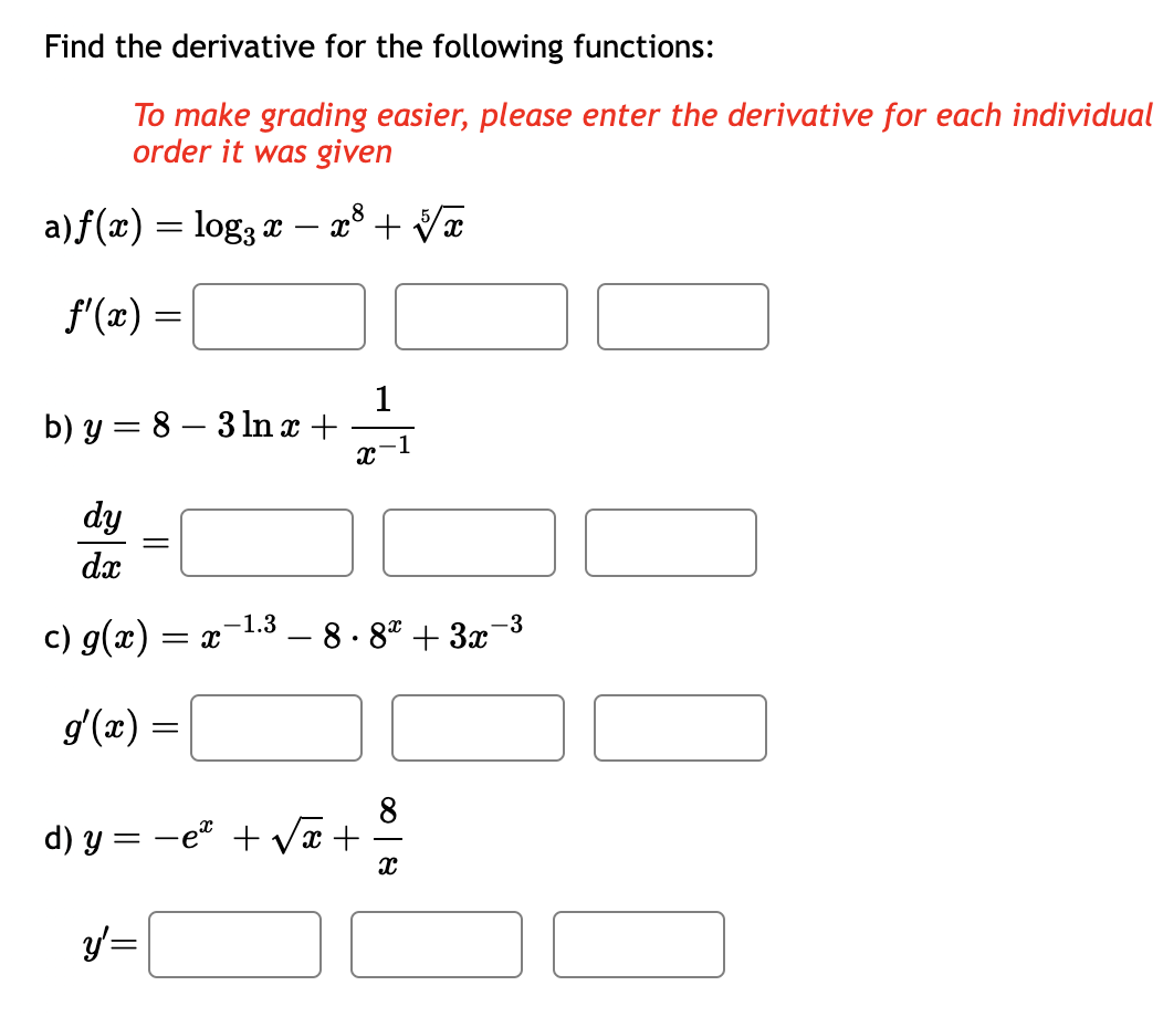 Solved Find the derivative for the following functions: To | Chegg.com