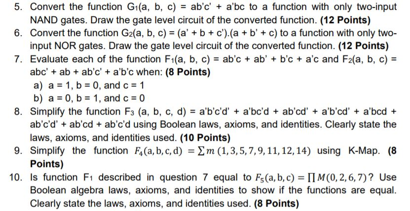 Solved 5. Convert the function G1(a, b, c) = ab'c' + a'bc to | Chegg.com