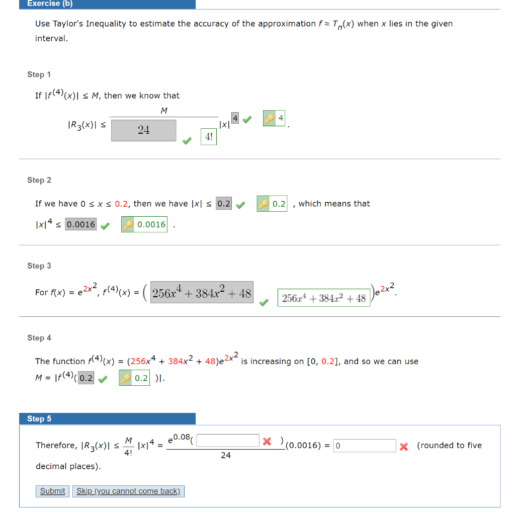 Solved Exercise (6) Use Taylor's Inequality to estimate the | Chegg.com