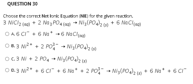 Solved QUESTION 30 Choose the correct Net lonic Equation | Chegg.com