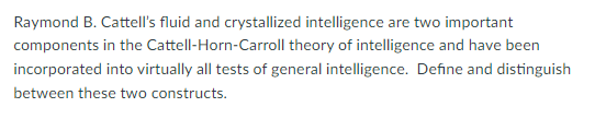 Solved Raymond B. ﻿Cattell's fluid and crystallized | Chegg.com