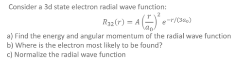 Solved Consider A 3d State Electron Radial Wave Function