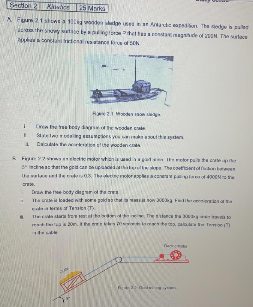 Solved Section 2 Kinetics 25 Marks A. Figure 2.1 shows a | Chegg.com