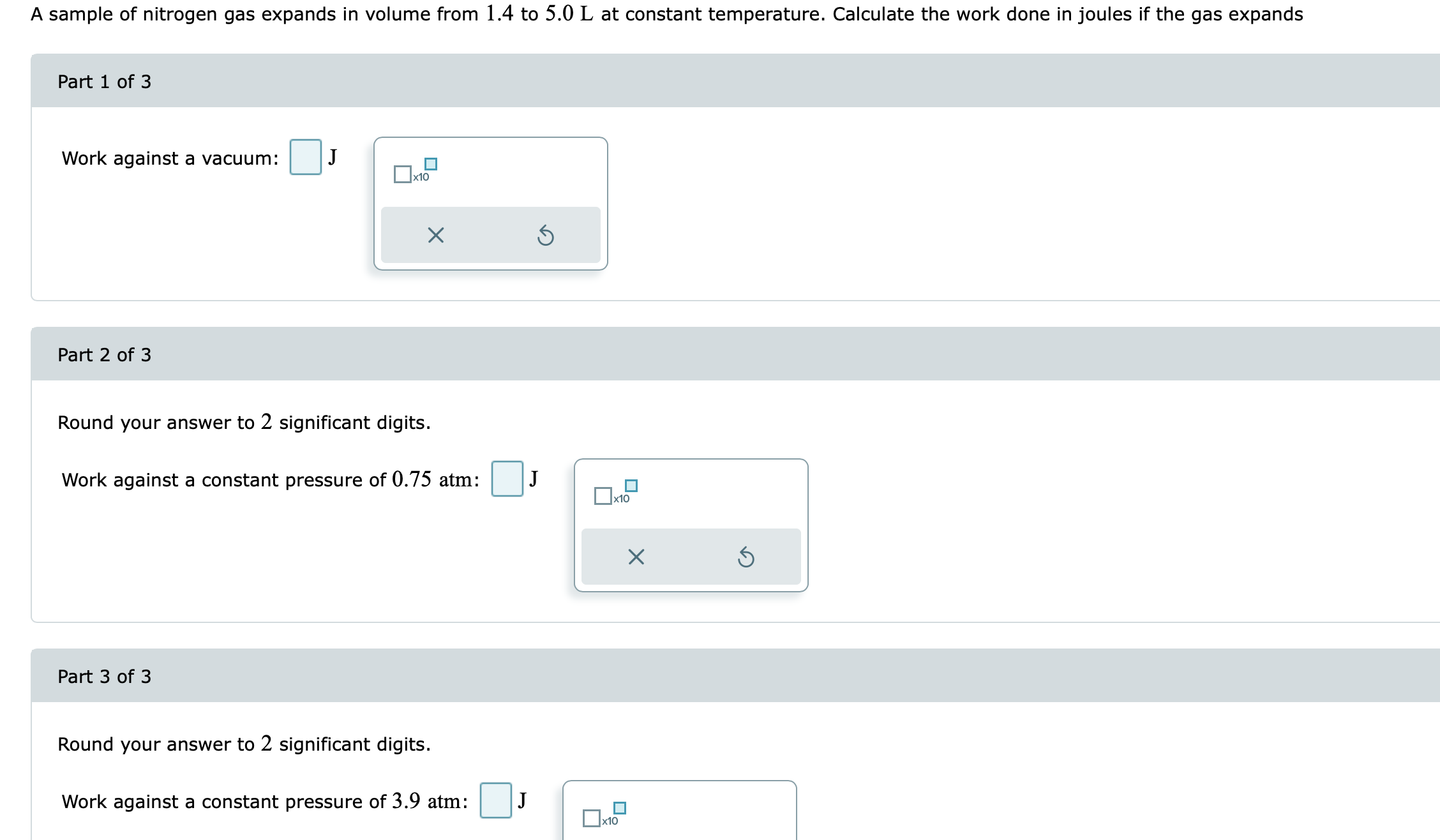 Solved Work against a vacuum: Part 2 of 3 Round your answer | Chegg.com