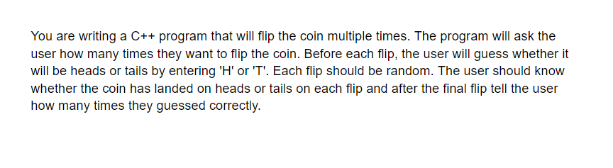 Solved You are writing a C++ program that will flip the coin | Chegg.com