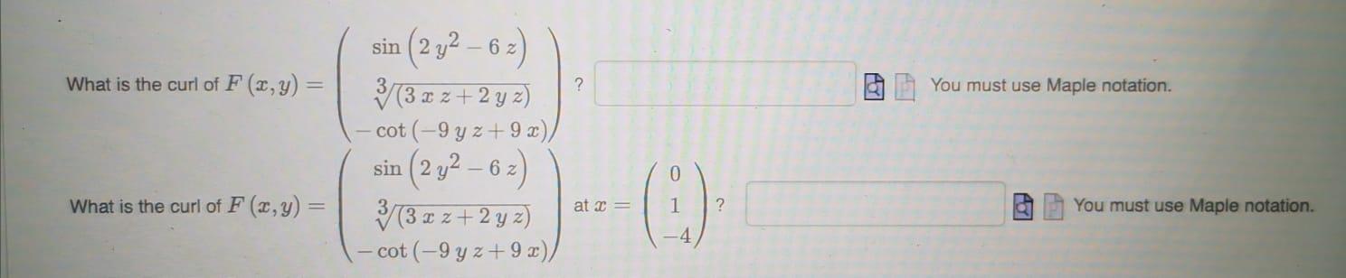 Solved What is the curl of F (x,y) = ? You must use Maple | Chegg.com