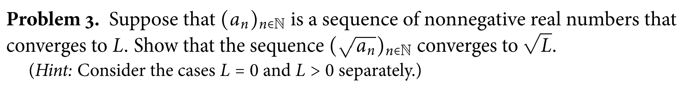 Solved Problem 3. Suppose that (an)n∈N is a sequence of | Chegg.com
