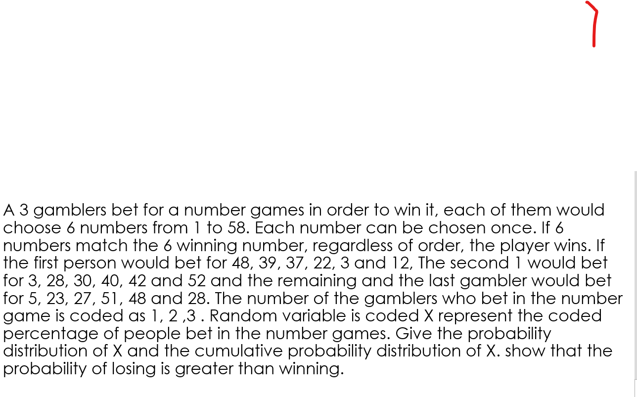 Solved A 3 gamblers bet for a number games in order to win | Chegg.com