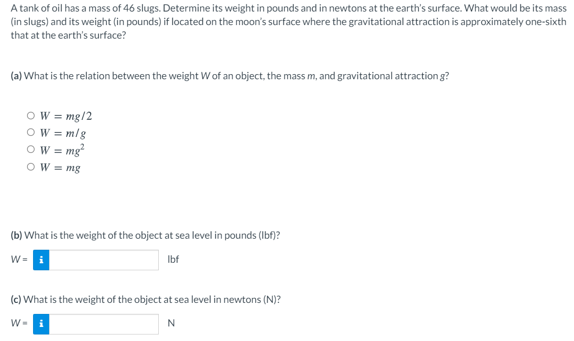 Solved A tank of oil has a mass of 46 slugs. Determine its | Chegg.com